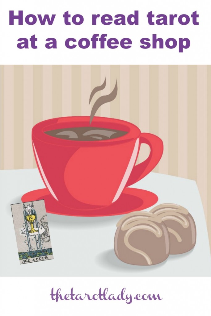 How To Read Tarot at a Coffee Shop