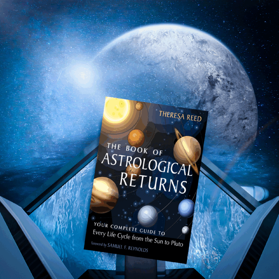The Book of Astrological Returns: Your Complete Guide to Every Life ...